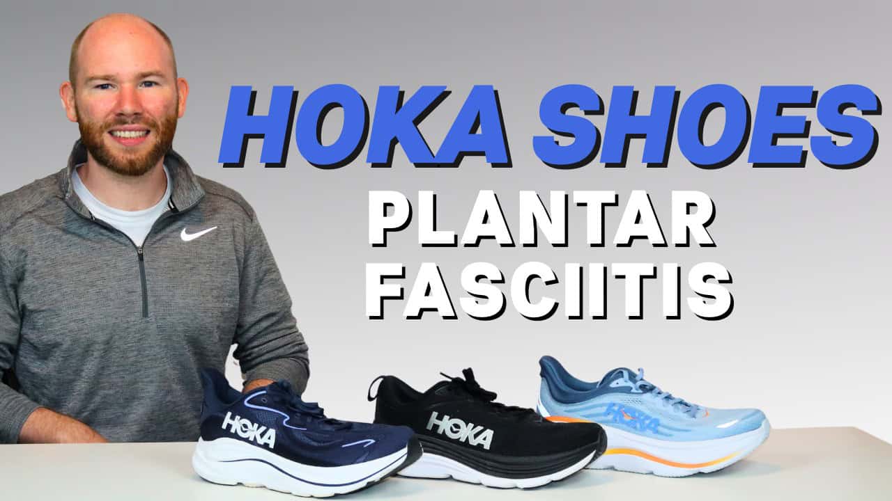 Best HOKA Shoes for Plantar Fasciitis – Foot Specialist’s Guide